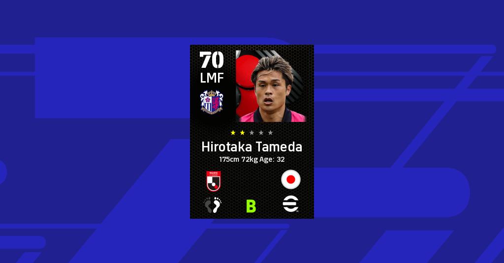Hirotaka Tameda'nin eFootball 2022 İstatistikleri