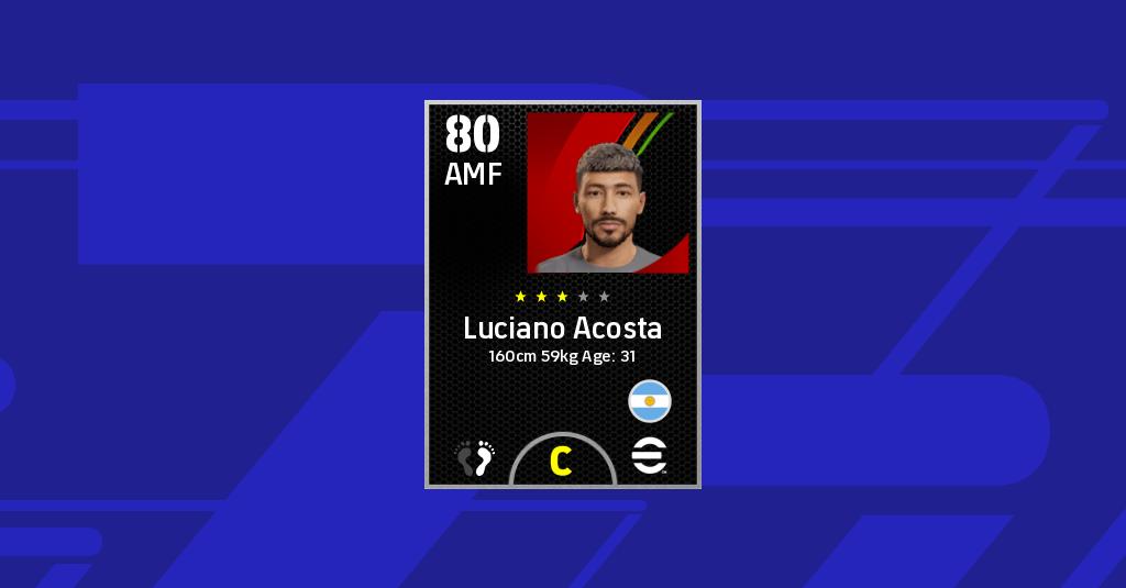 Luciano Acosta'nin eFootball İstatistikleri
