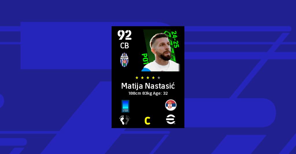 Matija Nastasić'nin eFootball İstatistikleri