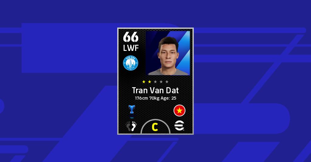 Tran Van Dat'nin eFootball İstatistikleri
