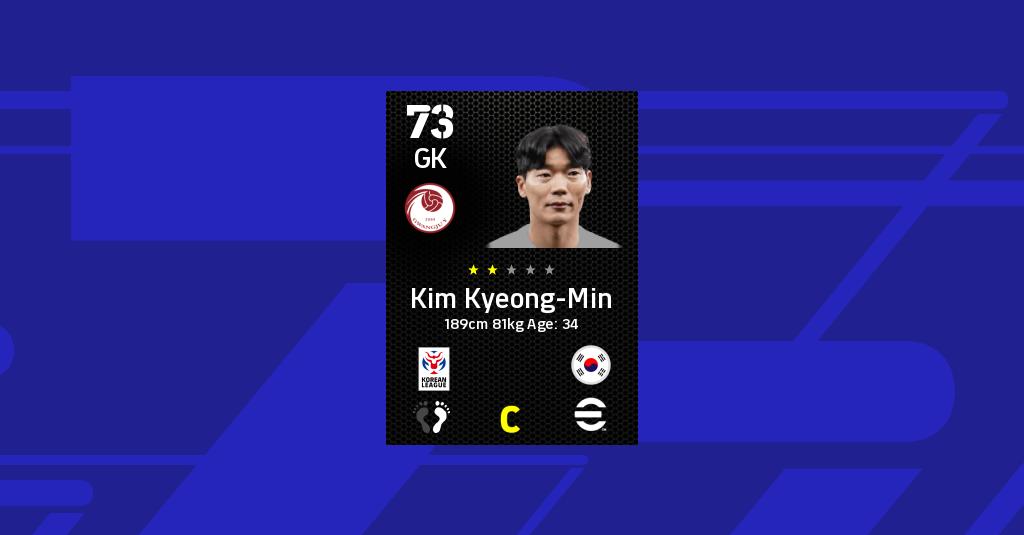 Kim Kyeong-Min - 统计 - eFootball 2022