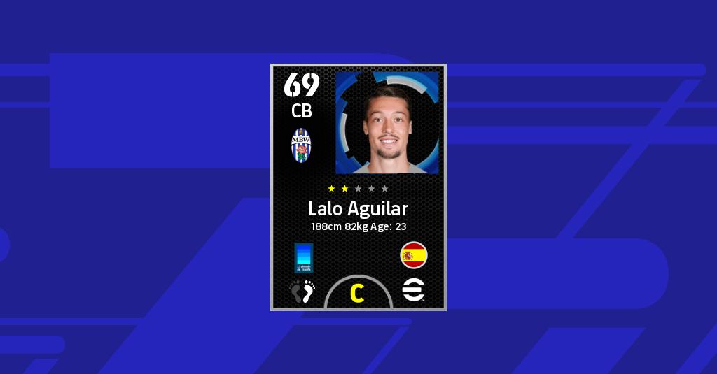 Lalo Aguilar - 统计 - eFootball 2022