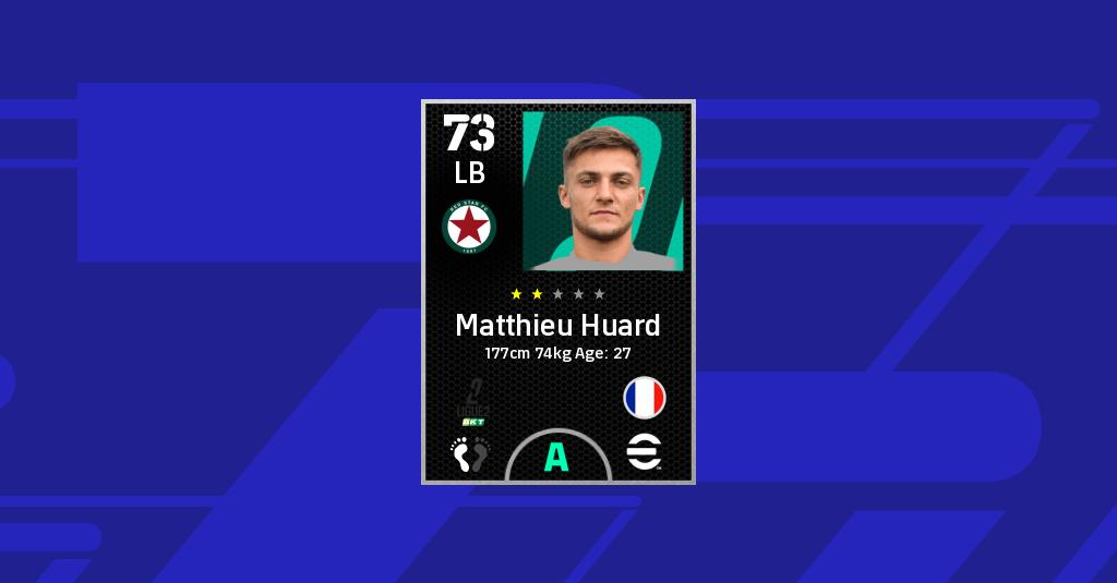 Matthieu Huard - 统计 - eFootball 2022