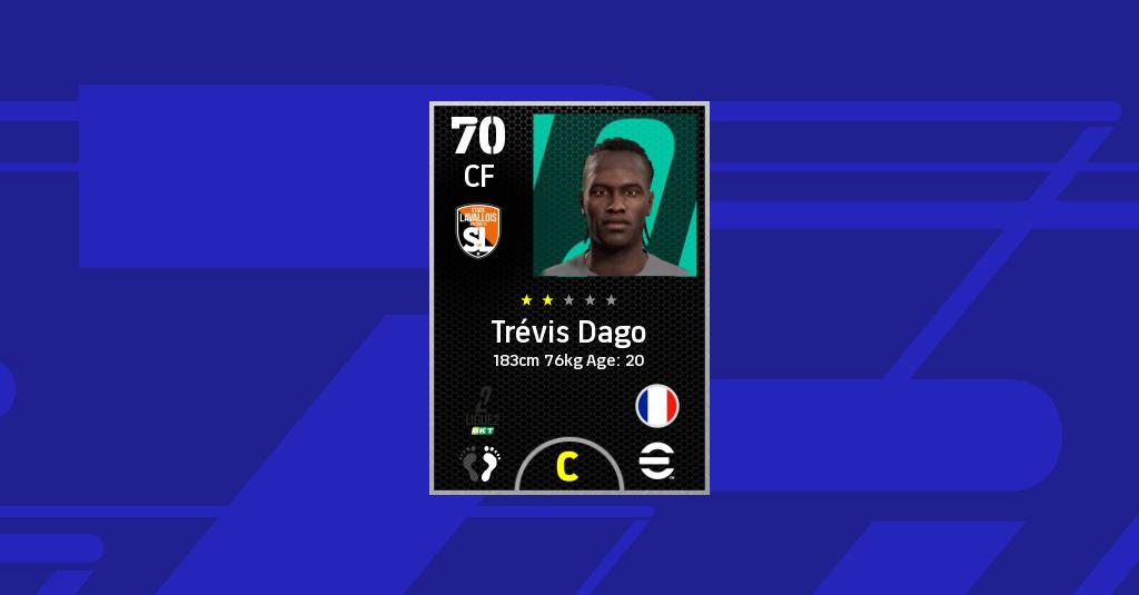 Trévis Dago - 统计 - eFootball 2022
