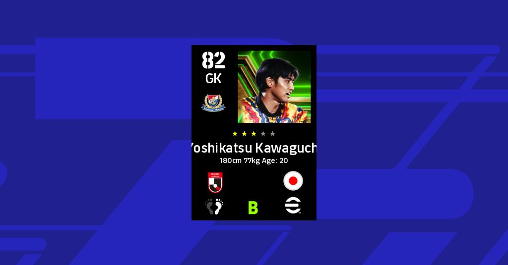 Yoshikatsu Kawaguchi - 统计 - eFootball 2022